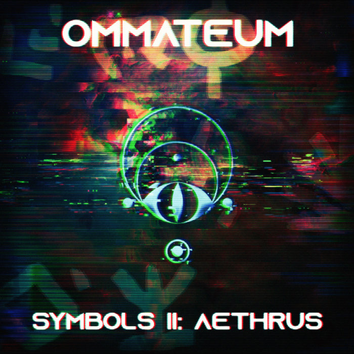 SYMBOLS II: AETHRUS | Ommateum