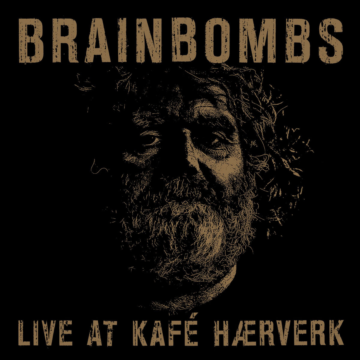 Live At Kafé Hærverk | Brainbombs | Hærverk Industrier