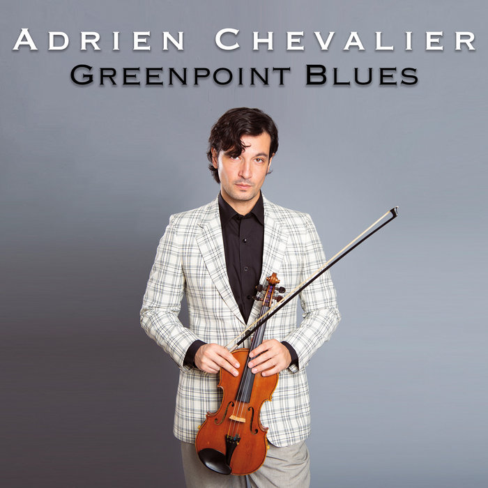 Greenpoint Blues | Adrien Chevalier