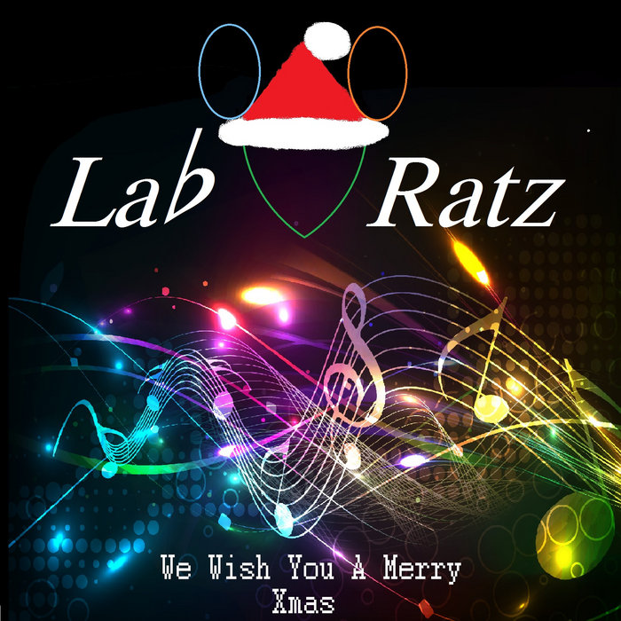 We Wish You A Merry Xmas | Lab Ratz | MC Productions