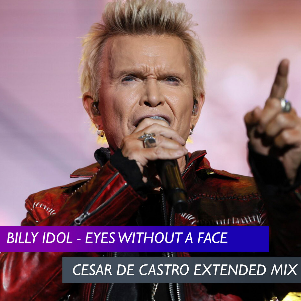 Billy Idol - Eyes Without A Face (Cesar de Castro Extended Mix) | Dj ...