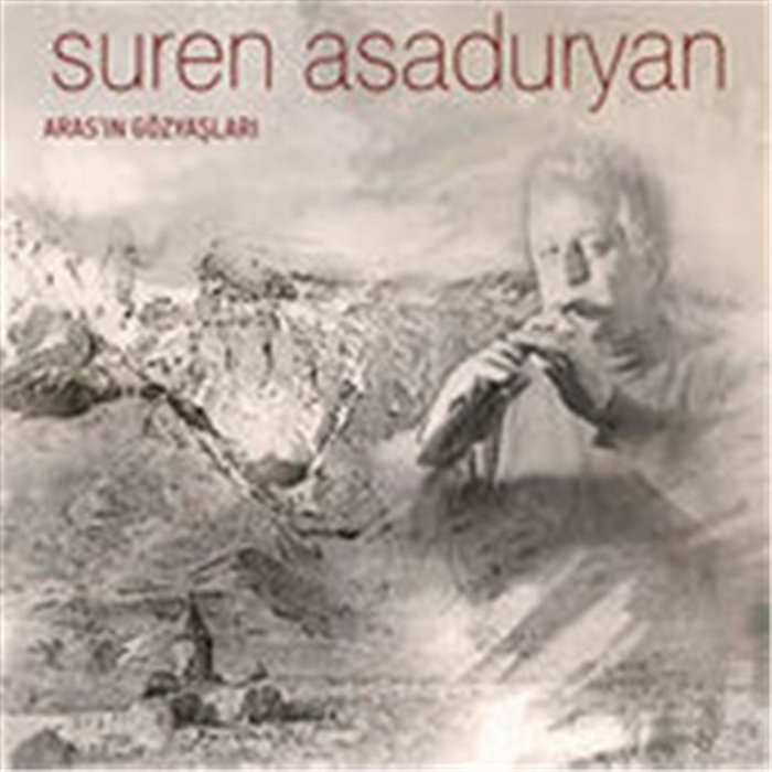 Arasın Gözyaşları | Suren Asaduryan