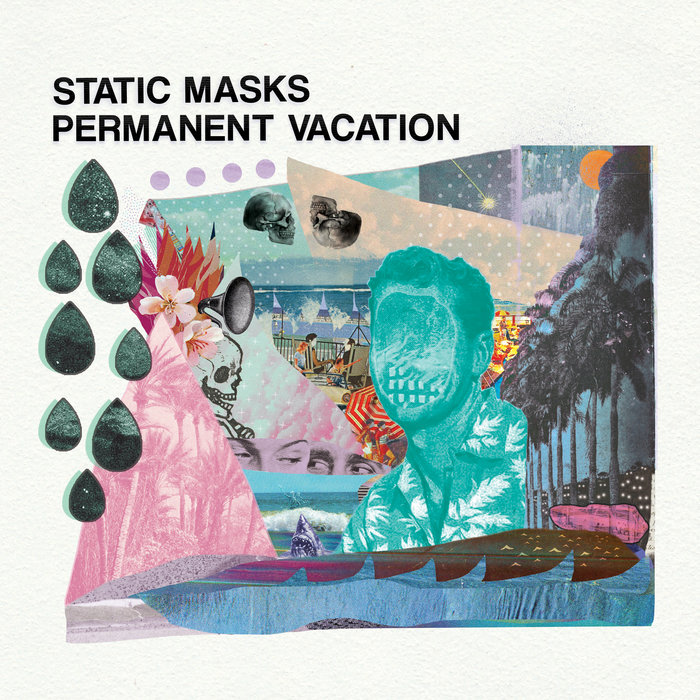 Permanent Vacation | Static Masks