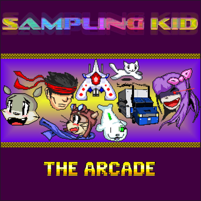 The Arcade | Sampling Kid