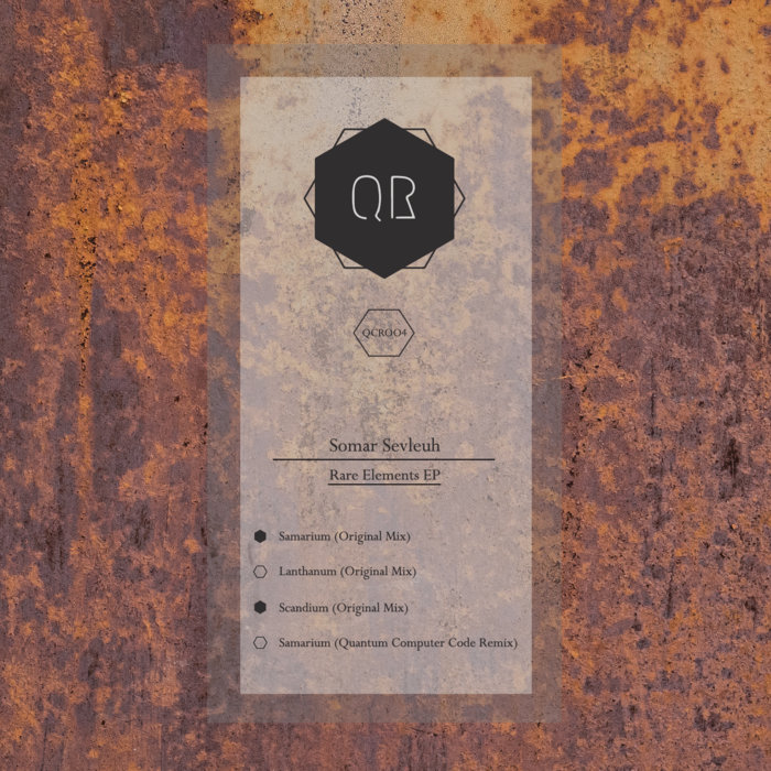 Somar Sevleuh-Rare Elements EP | Somar Sevleuh | Quantum Computer Records