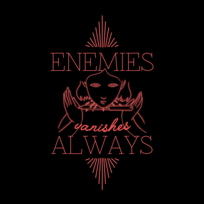 Enemies Always | Vanishes