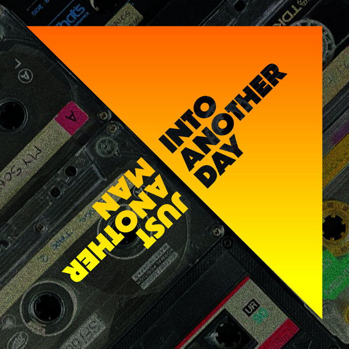 Into Another Day | Just Another Man