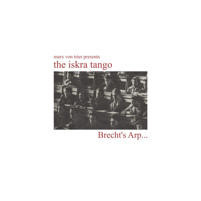 Brecht's Arp (Extended Play) | The Iskra Tango | Roza Kim