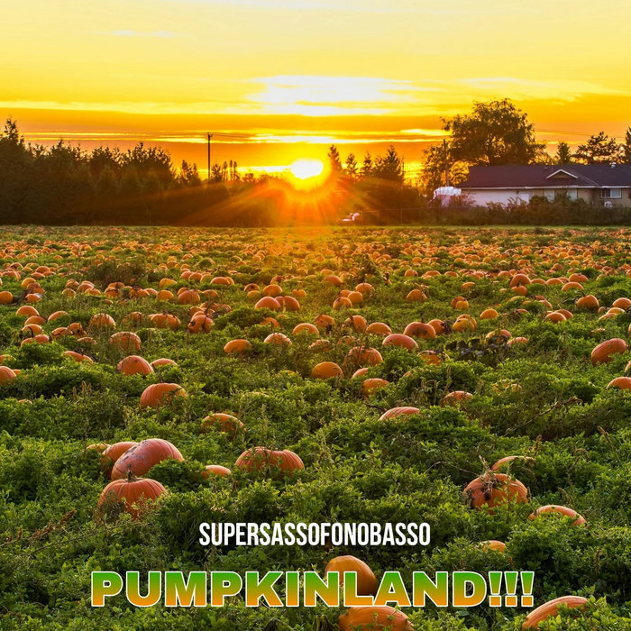 PUMPKINLAND!!! | SuperSassofonoBasso
