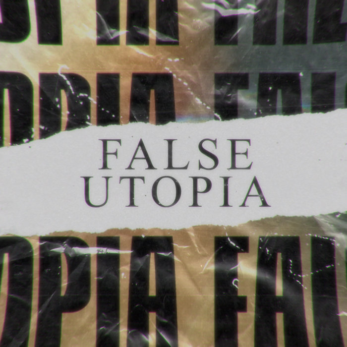 False Utopia | Indecent.muzik