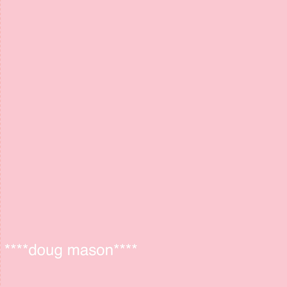 Doug Mason - Noyes Records Singles Series #7 | Noyes Records