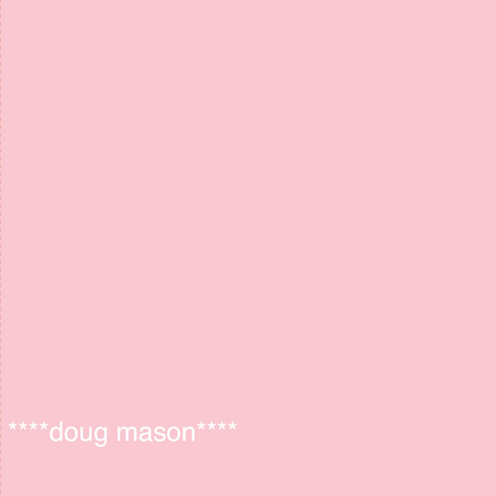 Doug Mason - Noyes Records Singles Series #7 | Noyes Records