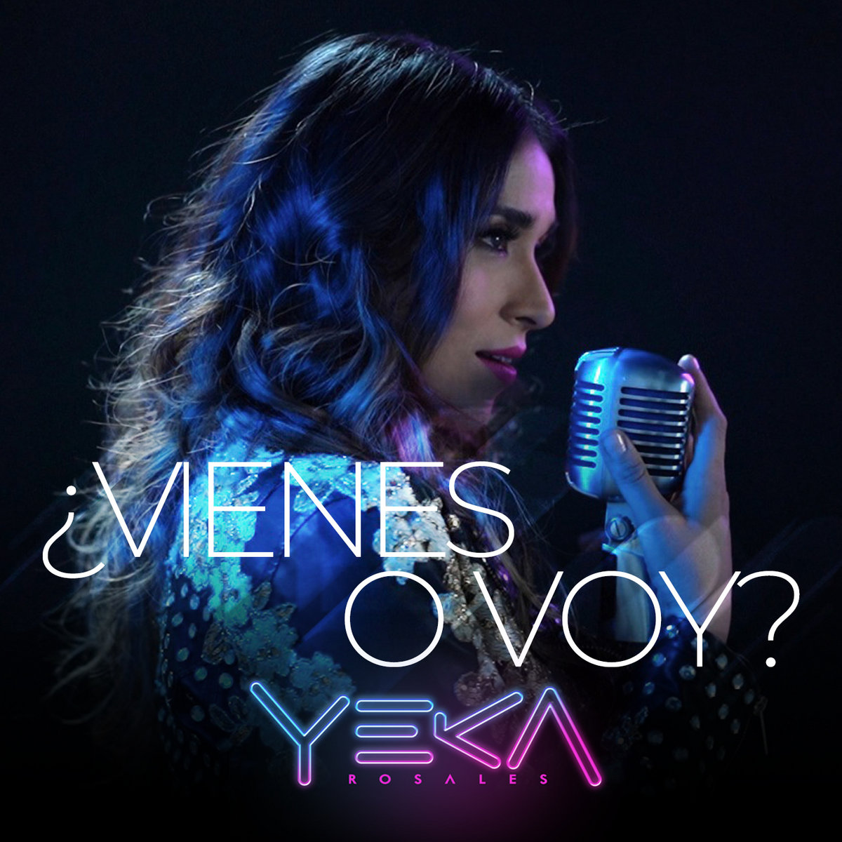 Vienes o voy | Yeka Rosales