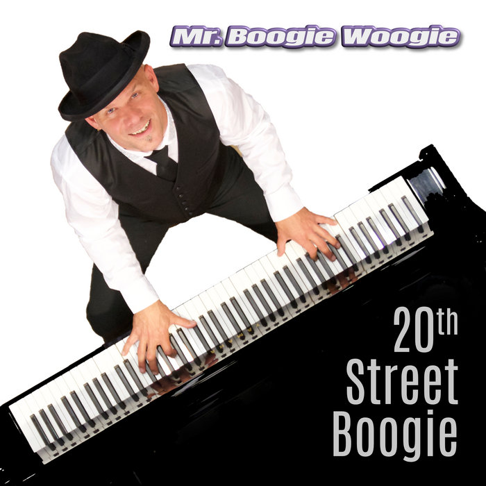20th Street Boogie | Mr. Boogie Woogie