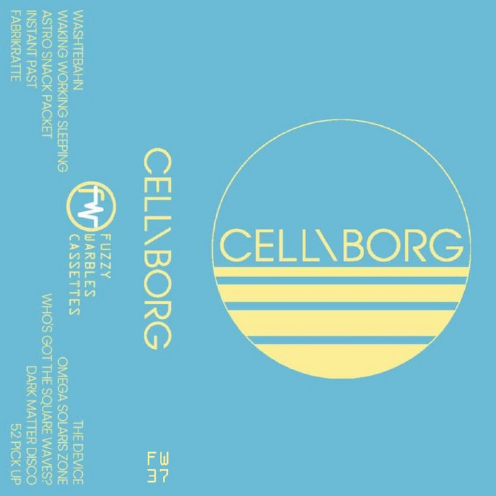 CELL\BORG (FW37) | Cell\Borg | Fuzzy Warbles Cassettes