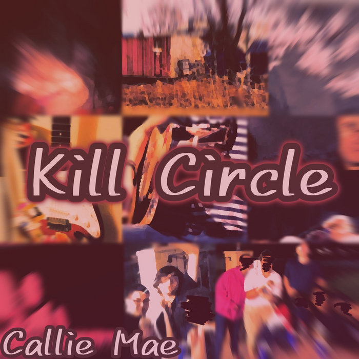 Kill Circle | Callie Mae