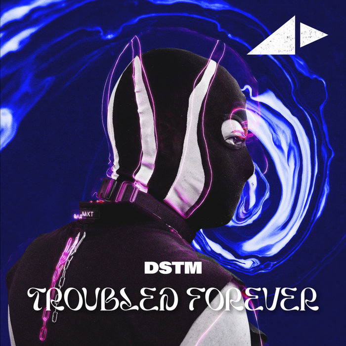 Troubled Forever | Dstm | Dstm World