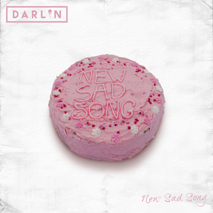 New Sad Song | DARLIN