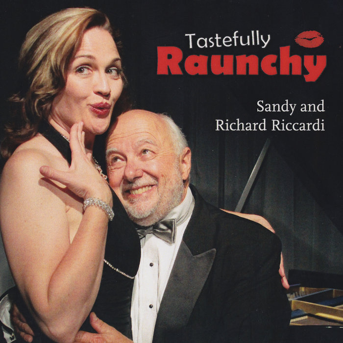Tastefully Raunchy | Sandy and Richard Riccardi