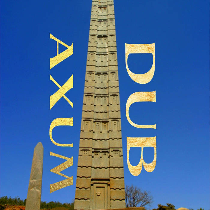 DUB SCROLLS VOL.3 AXUM DUB | King Alpha Sound System