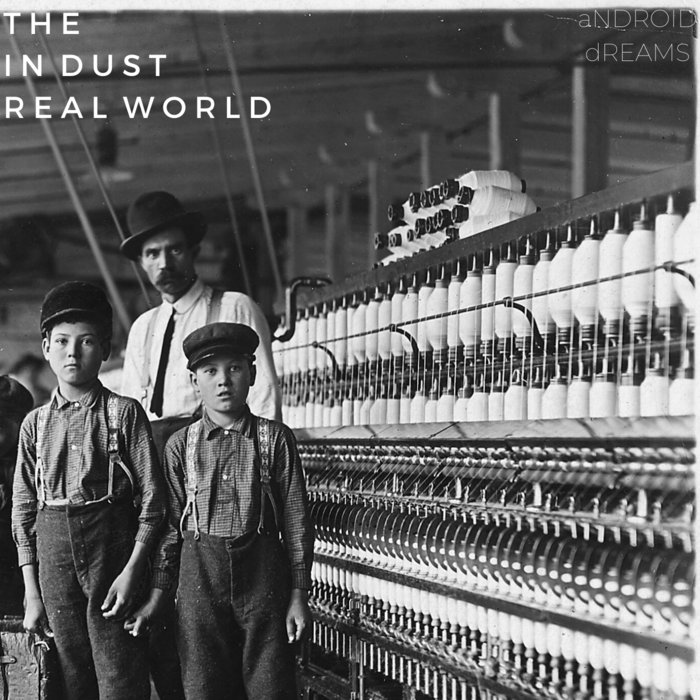The In Dust Real World | AndroidDreams