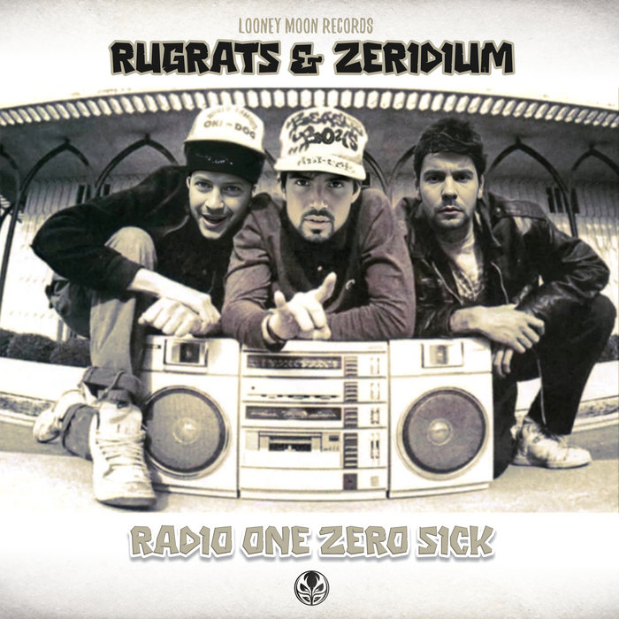 Radio One Zero Sick | RUGRATS
