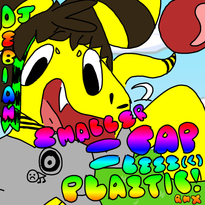 Smaller Cap = Less Plastic - Andrew Wang (dj debian rmx) | debian