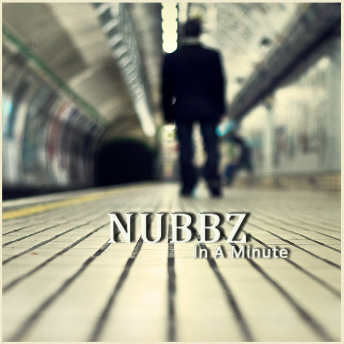 Nubbz - In A Minute | Nubbz