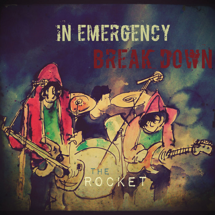 In Emergency, Break Down | The Rocket