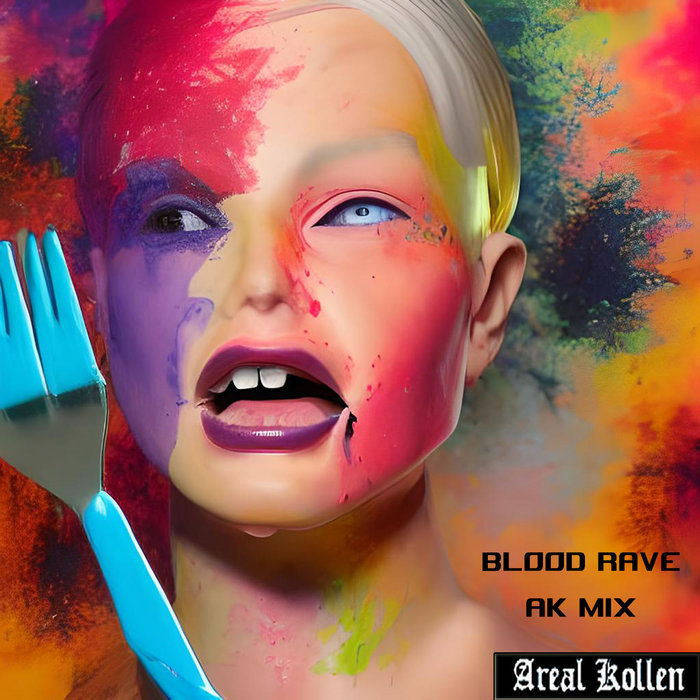 Blood Rave AK Mix | Areal Kollen