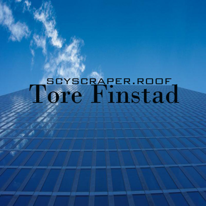 Skyscraper.roof | Tore Finstad