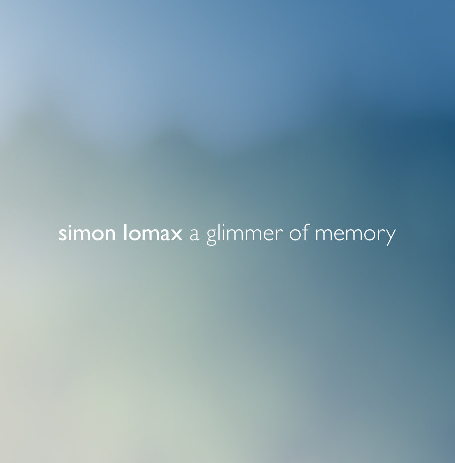 A Glimmer of Memory | Simon Lomax