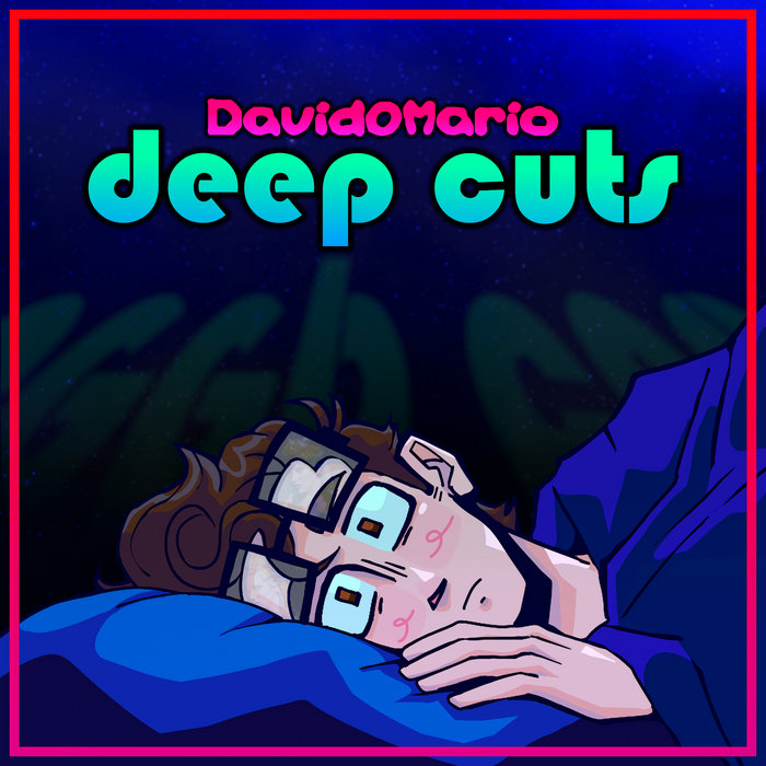 Deep Cuts (Remastered) | David0Mario