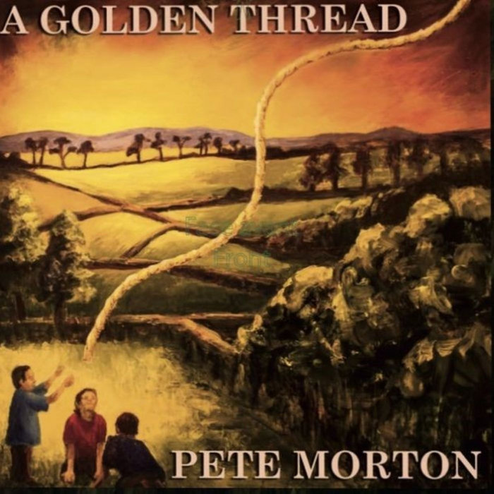 A Golden Thread | Pete Morton