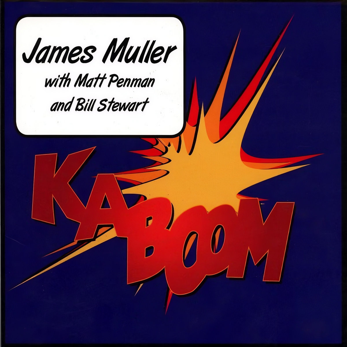Kaboom | James Muller