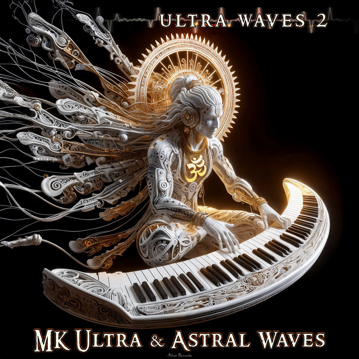 UltraWaves 2 | MK Ultra & Astral Waves | MK ULTRA & ASTRAL WAVES