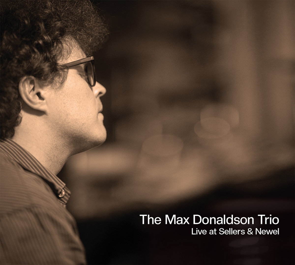 The Max Donaldson Trio Live at Sellers & Newel | Max Donaldson Trio ...