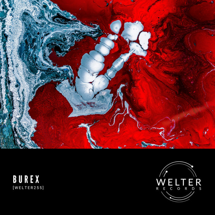 Burex [WELTER255] | Welter Records