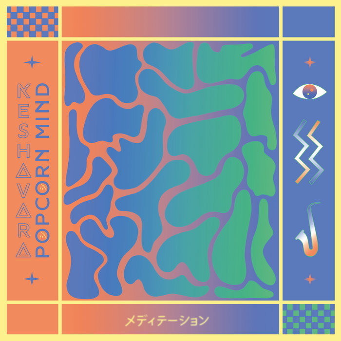 Popcorn Mind | Keshavara