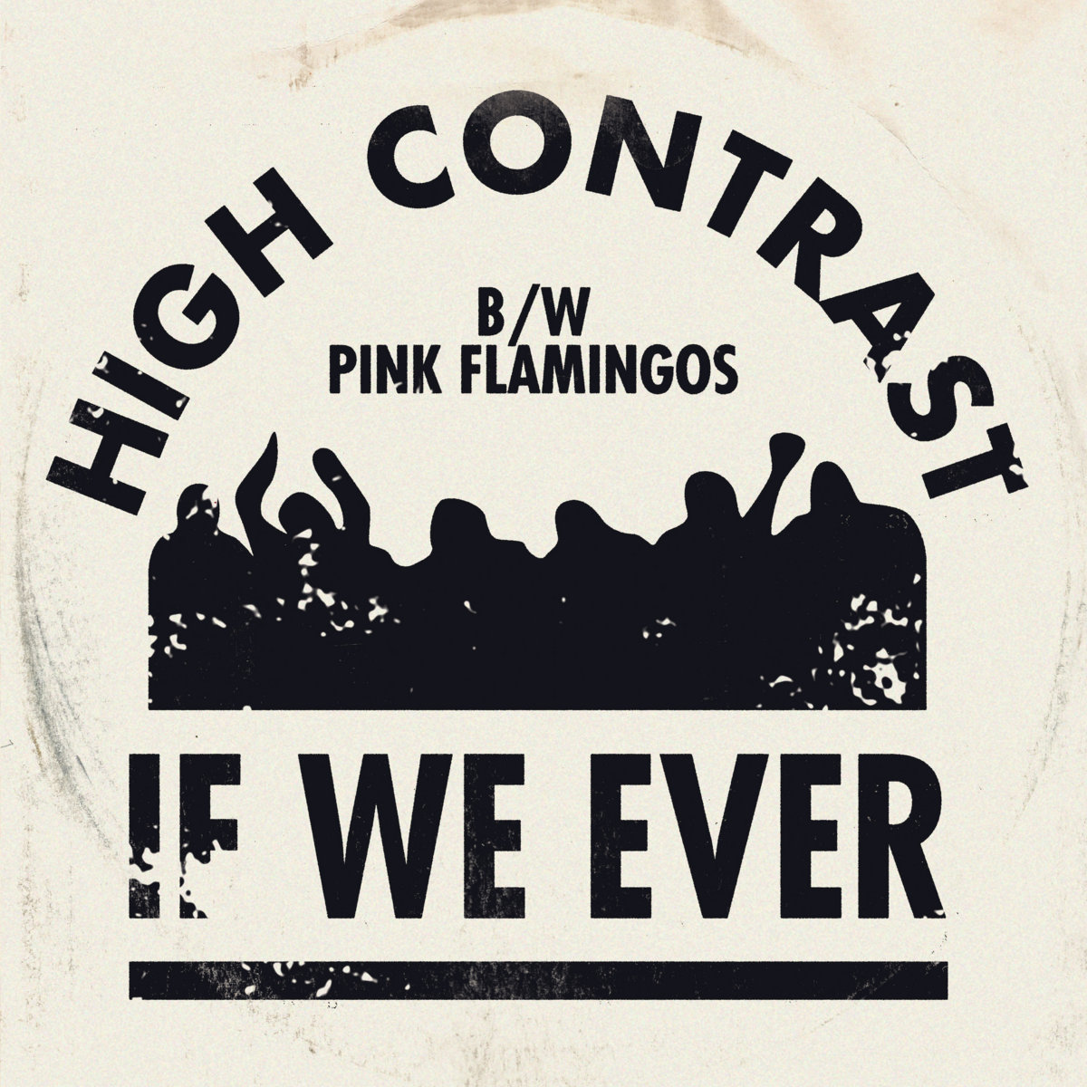 If We Ever | High Contrast