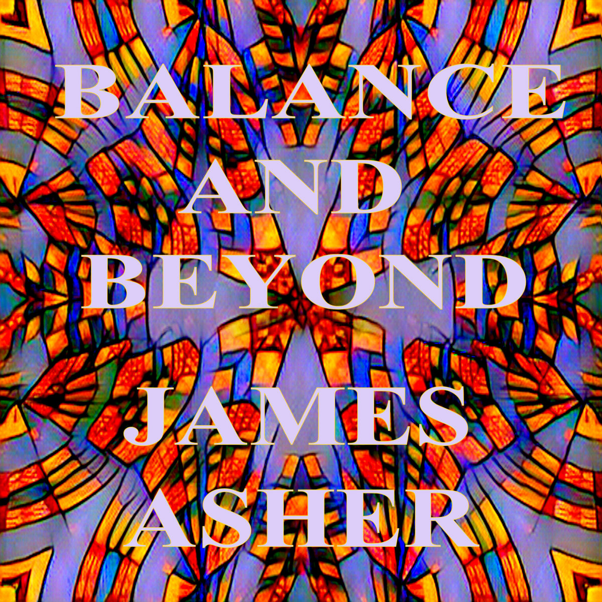 Balance and Beyond | James Asher