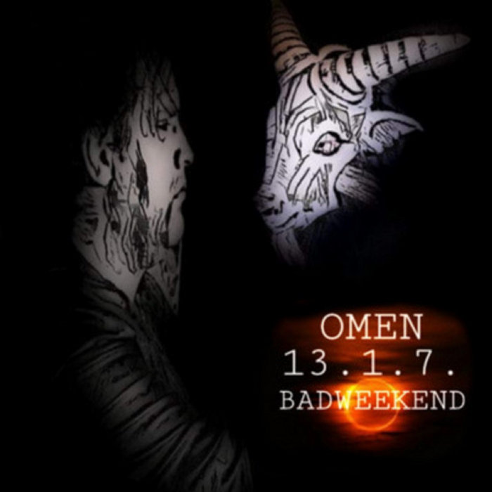 Omen 13.1.7. | Badweekend