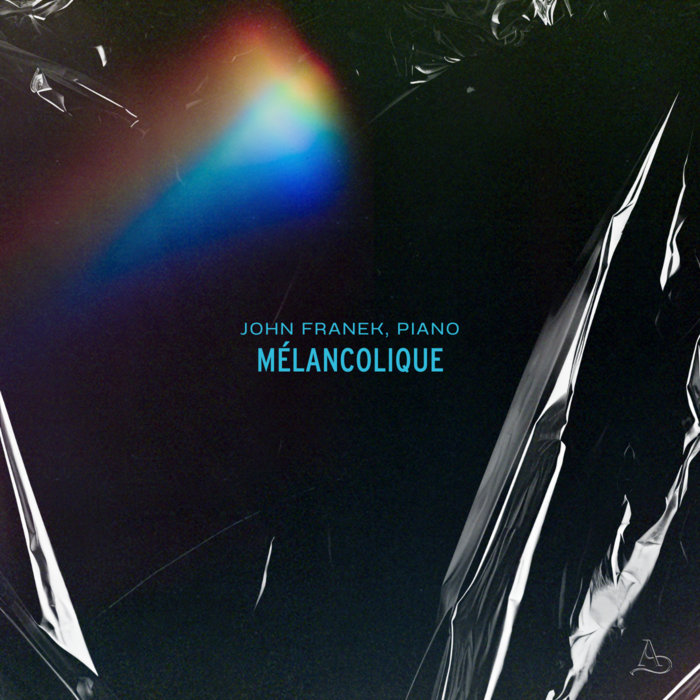 Mélancolique | John Franek | Aphoria Music