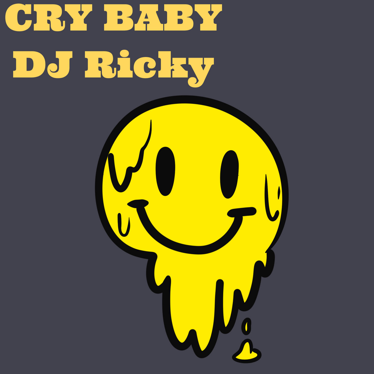 Cry Baby | DJ Ricky