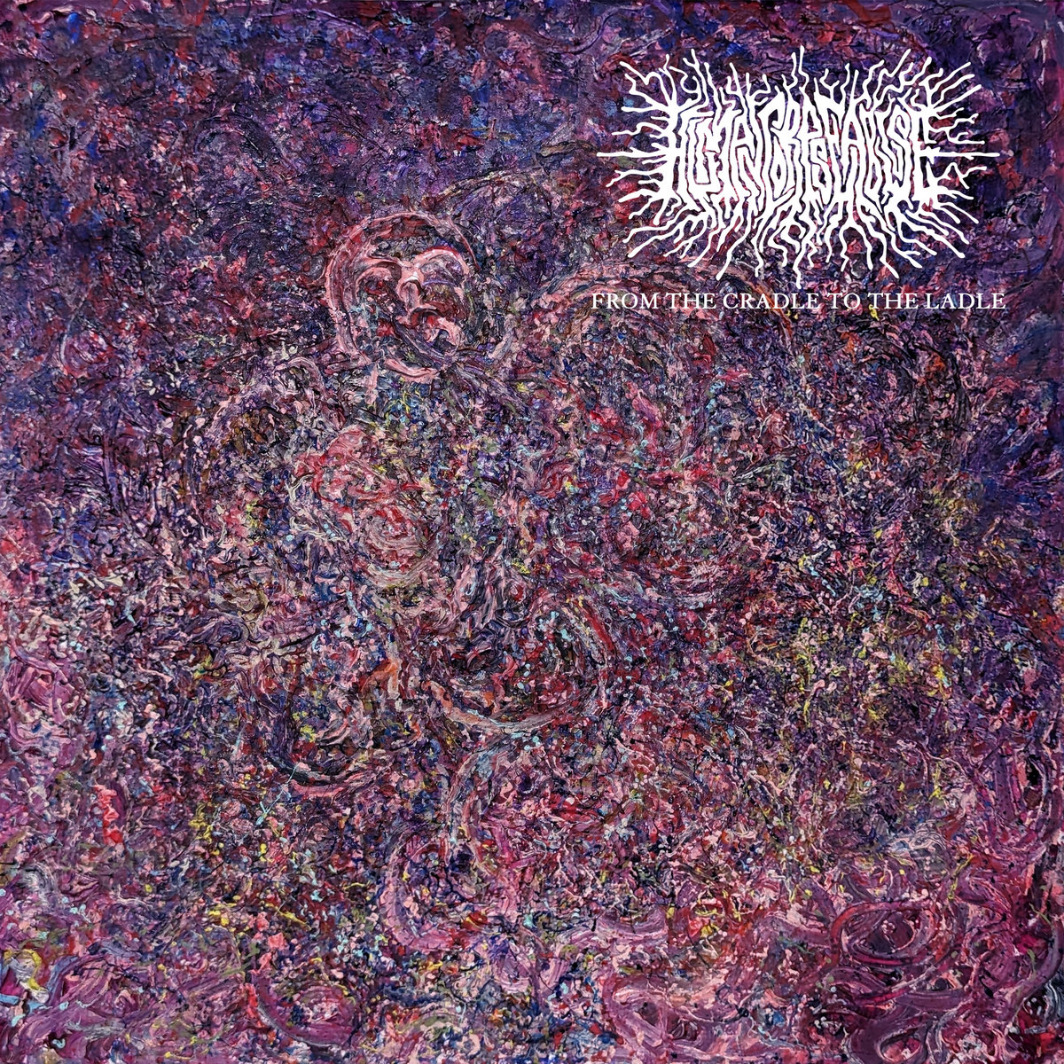 FROM THE CRADLE TO THE LADLE (split with MORTIFY) | HUMAN CORPSE ABUSE