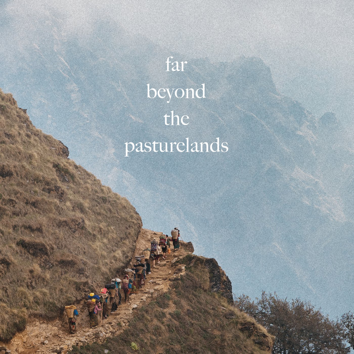 Far Beyond the Pasturelands (Original Soundtrack) | Max LL