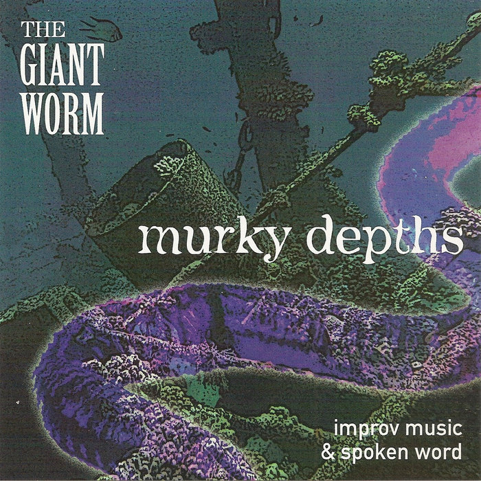 Murky Depths | The Giant Worm