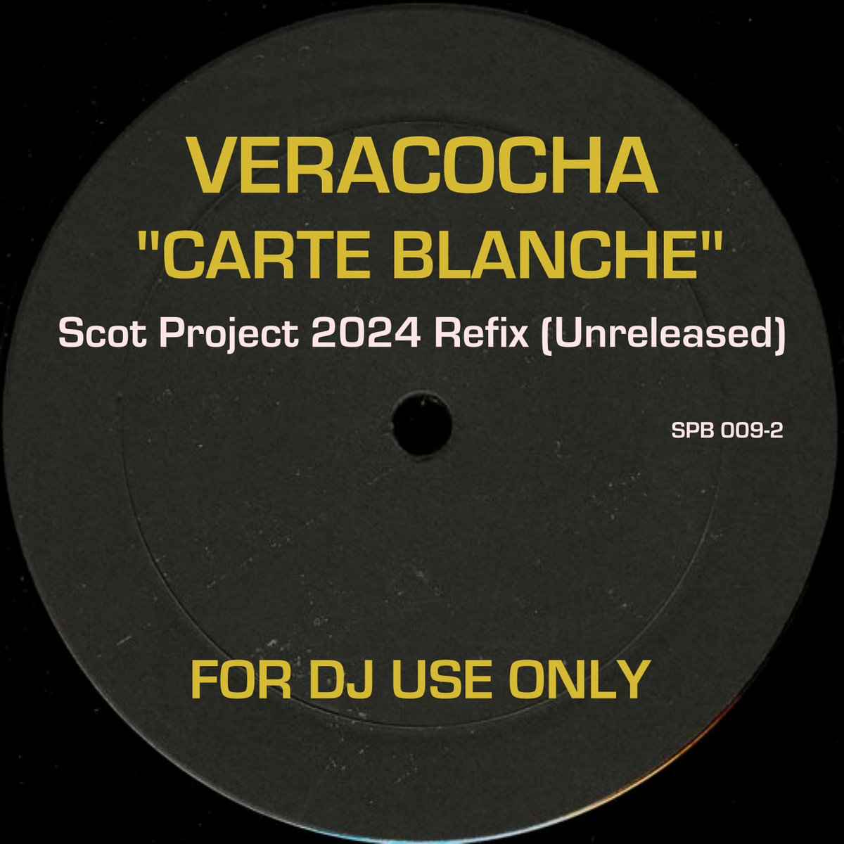 Veracocha - Carte Blanche - Scot Project 2024 Refix (Unreleased) | Scot ...