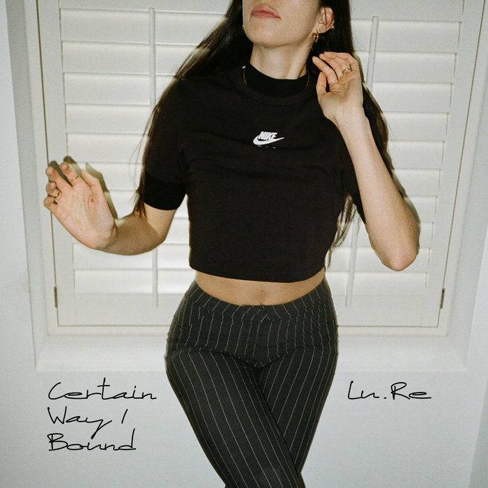 Certain Way | Lu.Re
