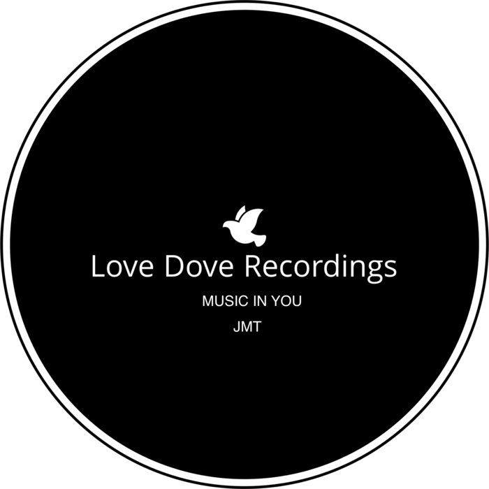 Music in you | Love Dove Recordings